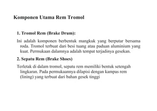 REM SEPEDA MOTOR SISTEM REM TROMOL DAN REM CAKRAM.ppt