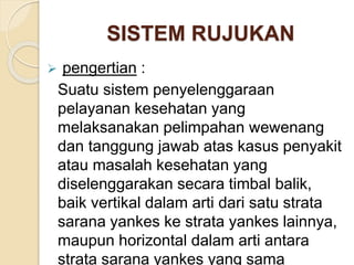 SISTEM_RUJUKAN_PELAYANAN_KESEHATAN-tm5.pptx