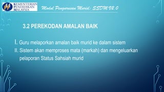 SISTEM SAHSIAH DIRI MURID SEKOLAHV 2.0.pptx