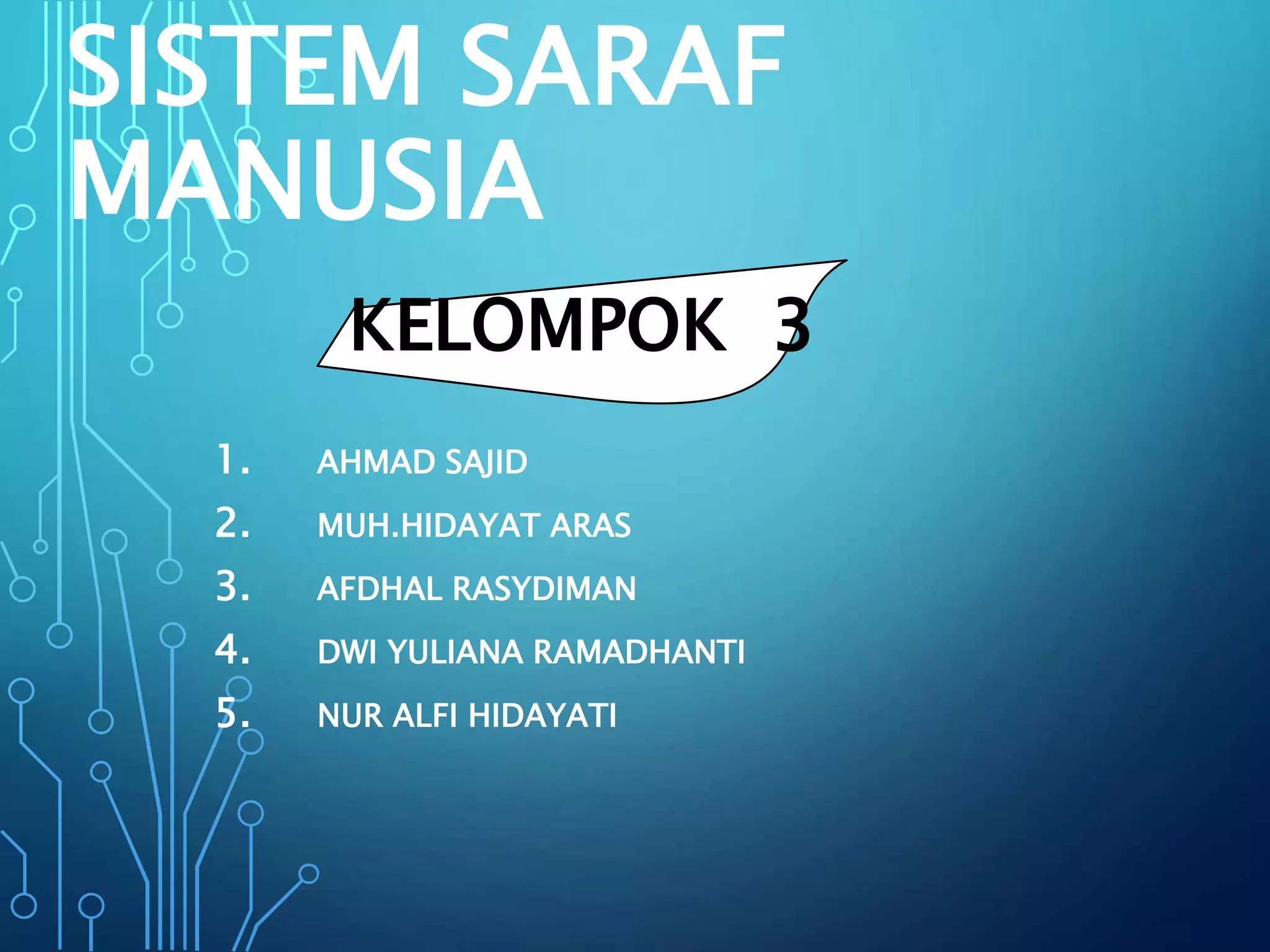 Sistem saraf kelompok 3 | PPTX