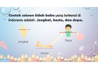 Sistem Satuan yang di gunakan pada Pengukuran Fisika | PPT