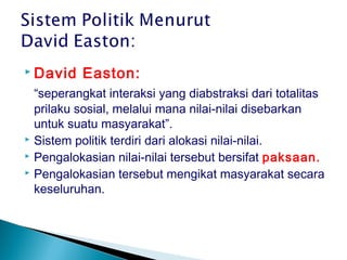 Sistem & sistem politik menurut david easton | PPT