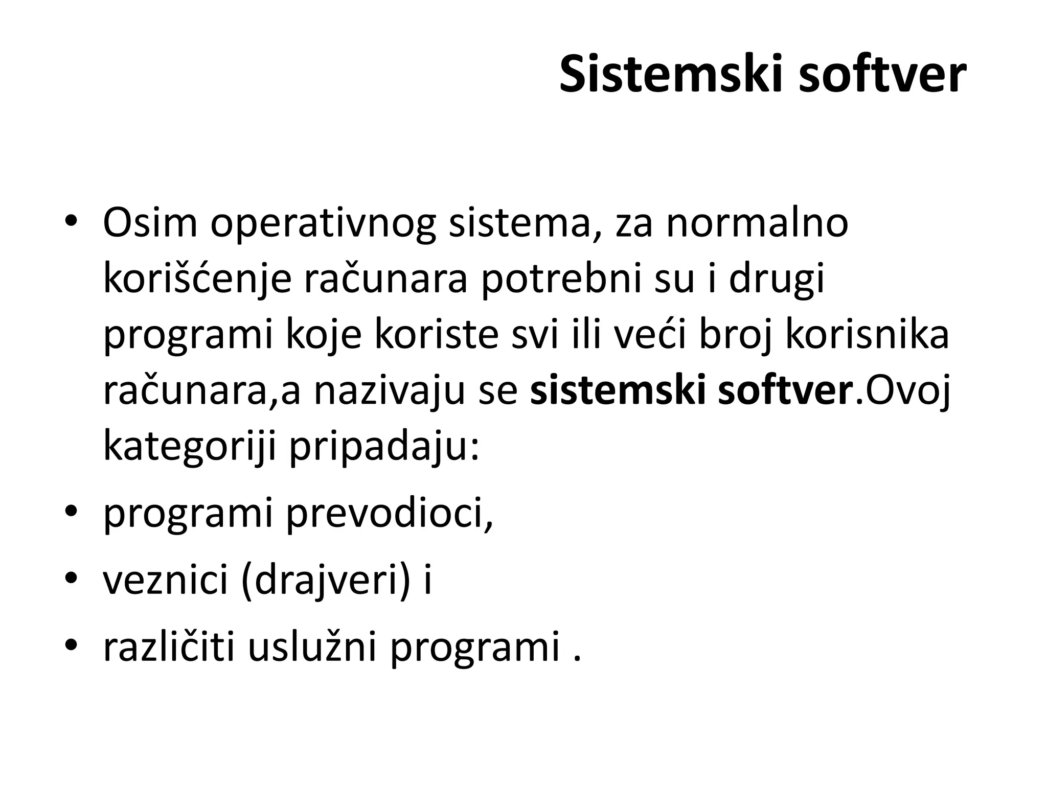 Sistemski softver i aplikativni programi | PPTX