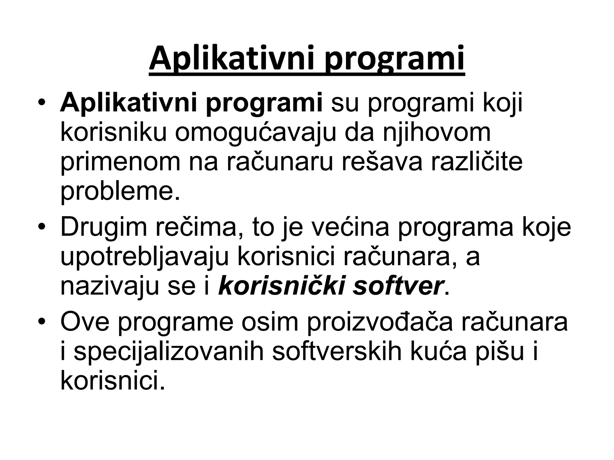 Sistemski softver i aplikativni programi | PPTX