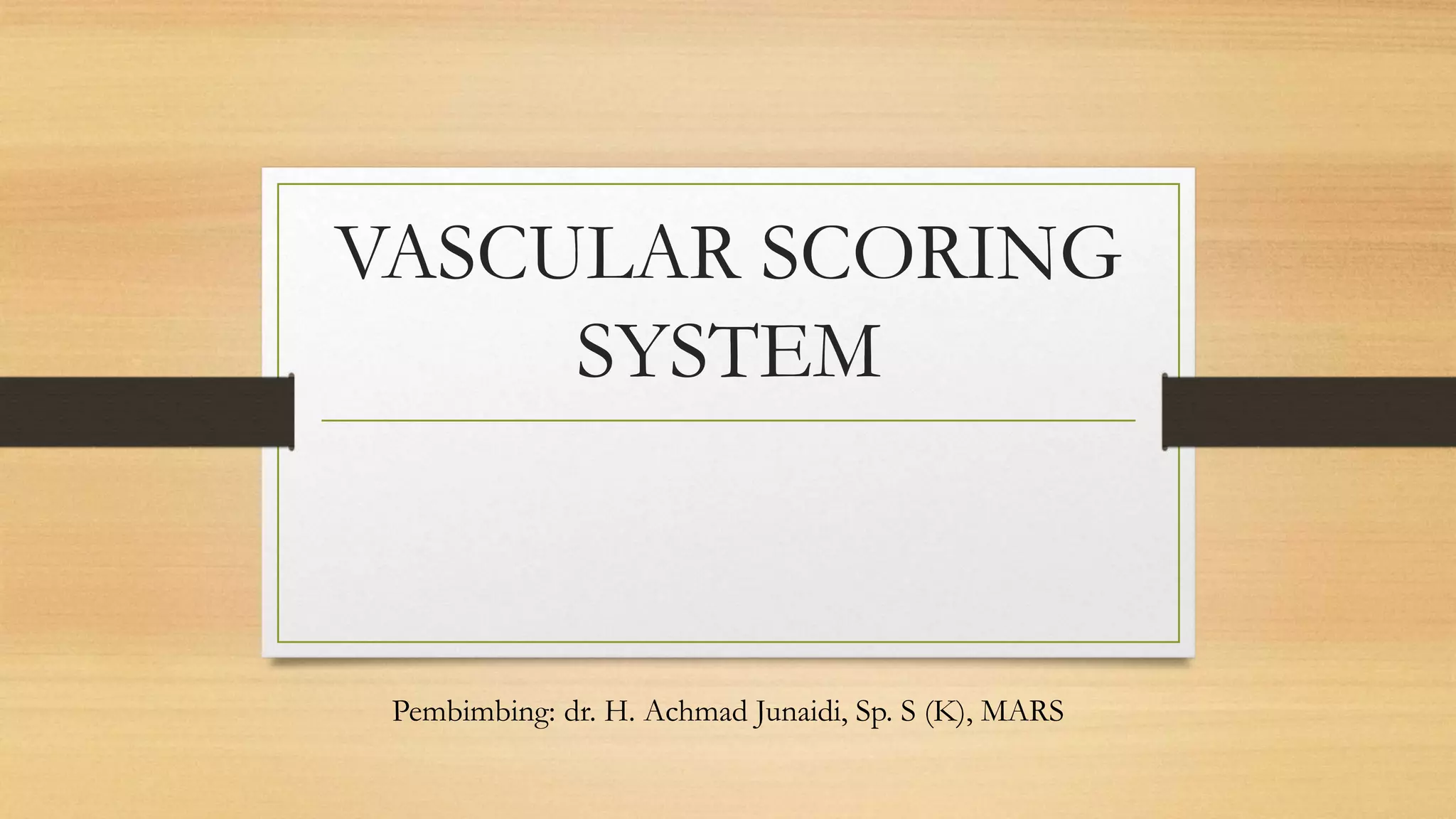 Sistem Skoring pada Vaskular.pptx