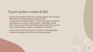 Sistem Subak pengairan di profinsi Bali.pptx