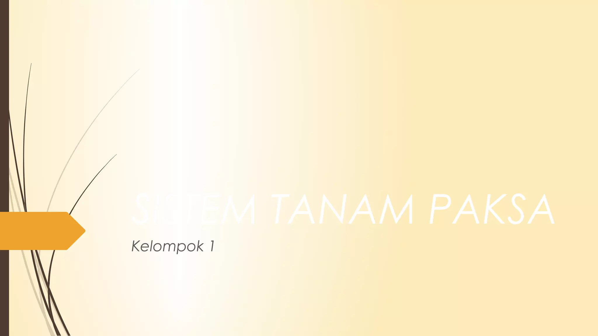 Sistem tanam paksa | PPT