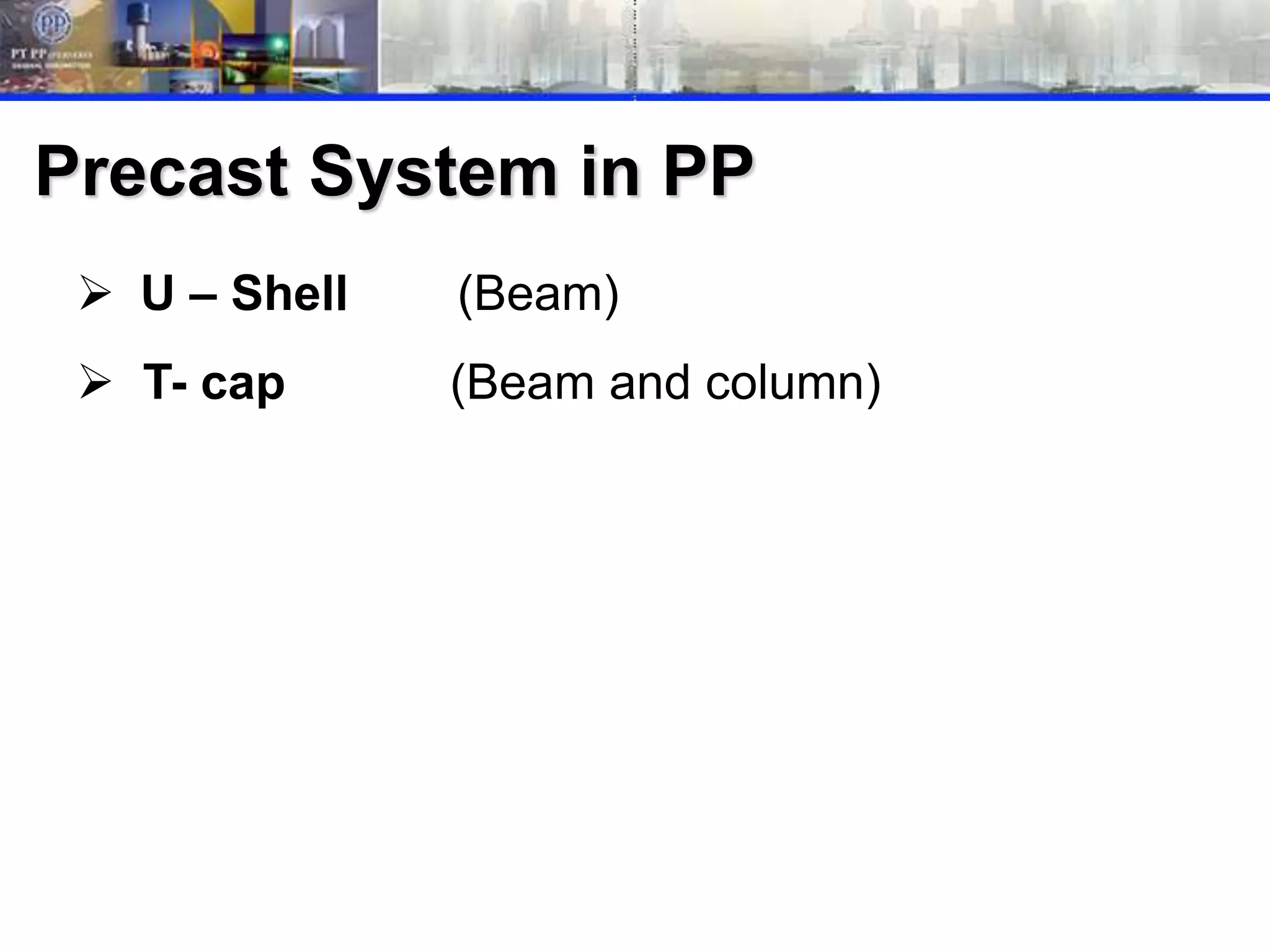 Sistem T Cap & U Shell.ppt | Civil Engineering Industry | Industries