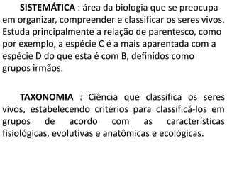 Sistemática e classificação dos seres vivos | PPTX