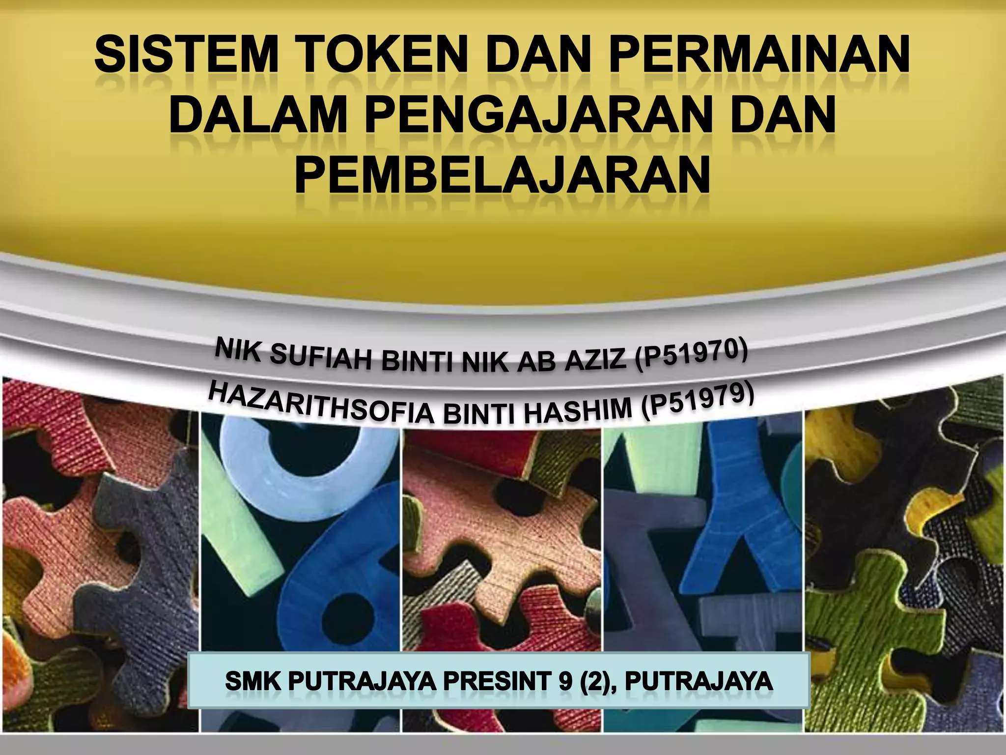 Sistem token dan permainan dalam pengajaran dan pembelajaran | PPTX