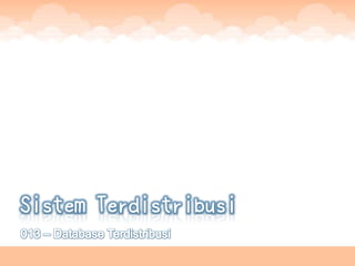 Sister 013 - database terdistribusi | PDF