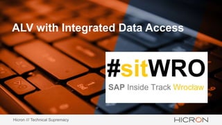 ALV with Integrated Data Access | PPTX | Databases | Computer Software and Applications