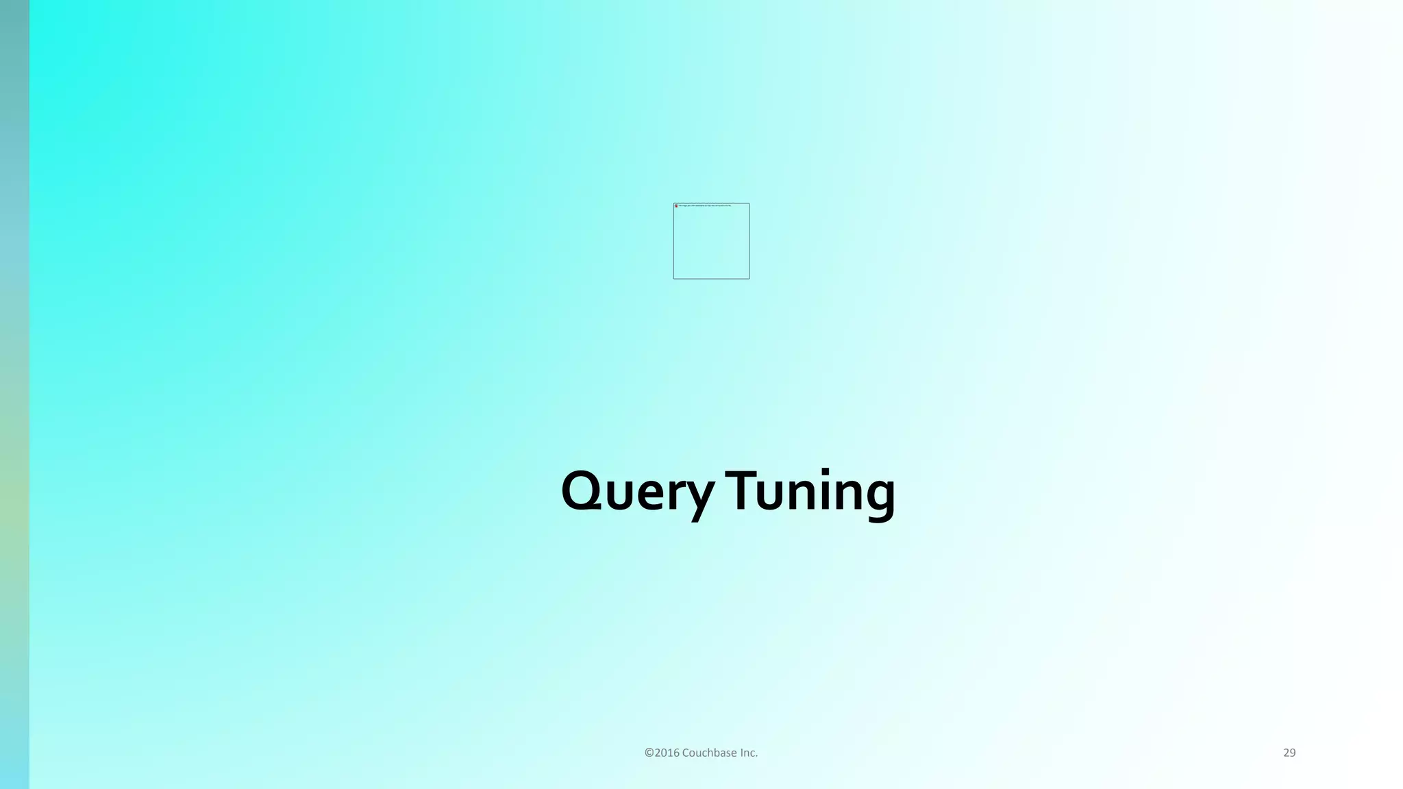 Tuning for Performance: indexes & Queries | PPTX