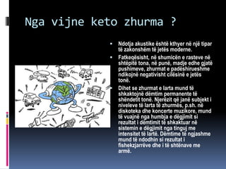 Si ta ruajme shqisen e te degjuarit nga zhurmat ? | PPTX