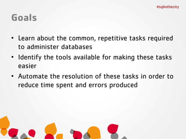 Automating Common DBA Tasks - Grant Fritchey - SQL In The City 2013 | PPT