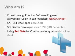 Database Build and Release - SQL In The City - Ernest Hwang | PPT