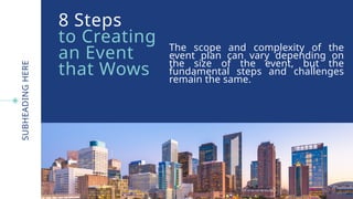 8 Steps to an Event that Wows: From Concept to Celebration | PPT