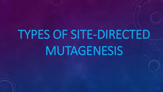 SITE-DIRECTED MUTAGENESIS.pptx