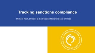 Tracking sanctions compliance | SITE 2023 Development Day conference | PPT