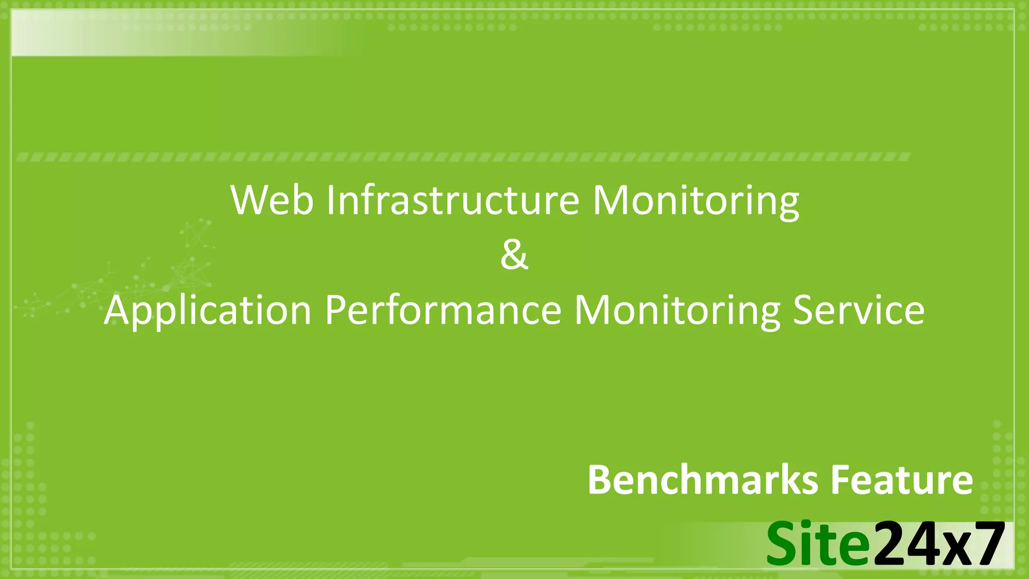 Site24x7 Website Performance Benchmarks | PPT