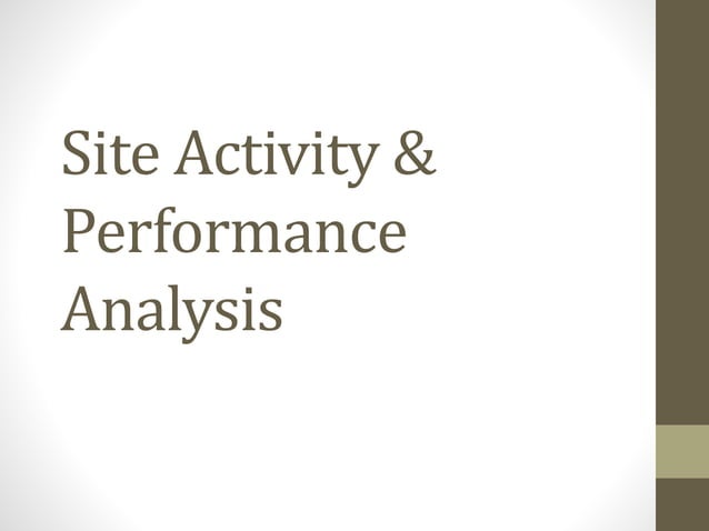 Site activity & performance analysis | PPT