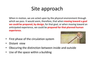 Site approach and building entrance | PPTX