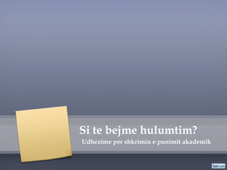 Si te bejme hulumtim | PPT