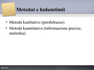 Si te bejme hulumtim | PPT