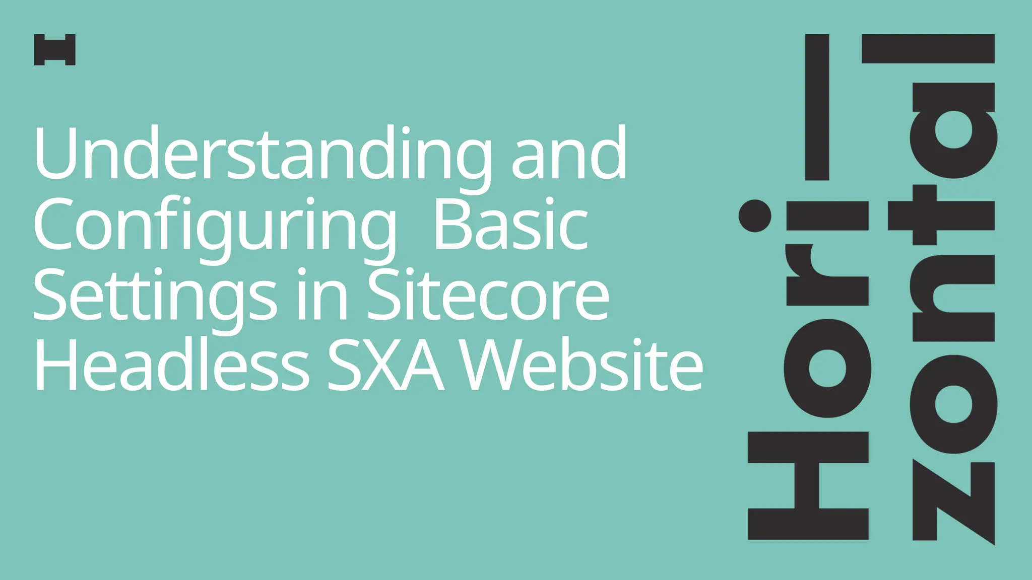 Sitecore- Headless-SXA-Basics-demos.pptx