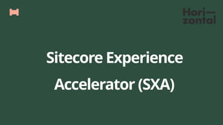 Sitecore- Headless-SXA-Basics-demos.pptx