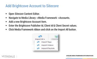 Sitecore media framework wtih Brightcove - Part 2 | PPTX