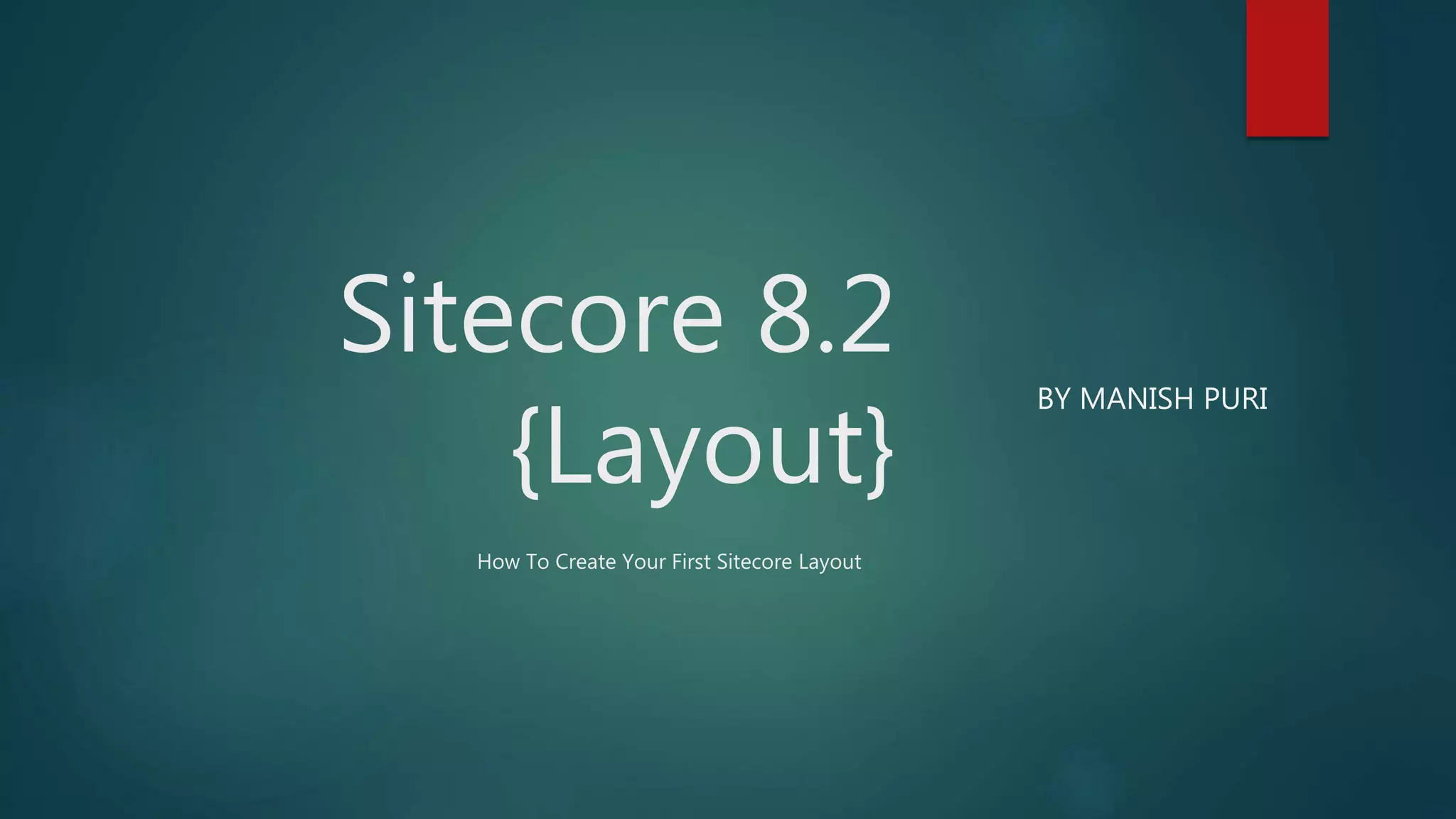 Sitecore KT for Layout | PPTX
