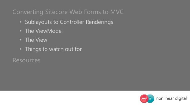 Sitecore MVC: Converting Web Forms sublayouts Sitecore MVC: Converting Web Forms sublayouts