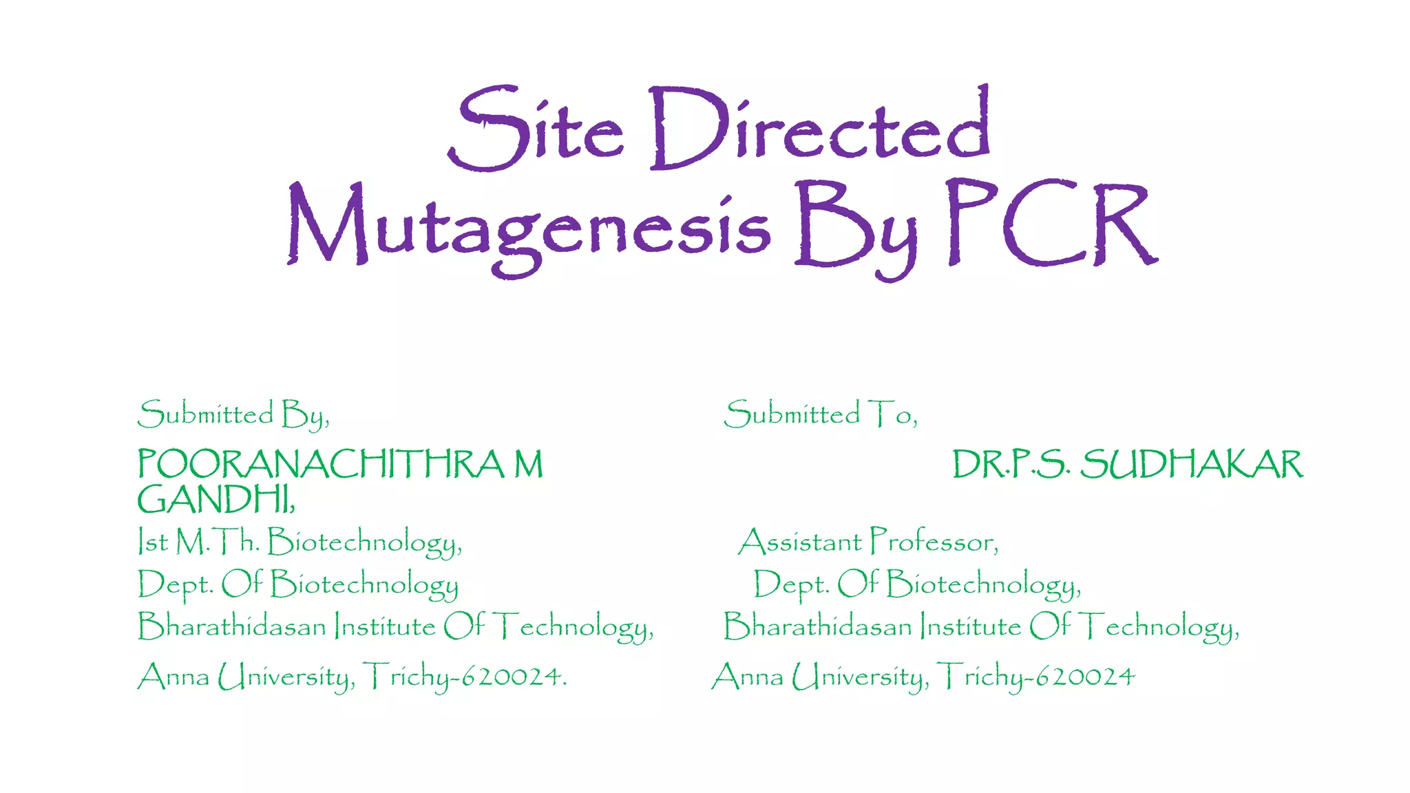 Site directed mutagenesis by pcr | PPTX