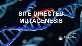 site directed mutagenesis .pptx