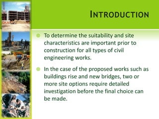 OBJECTIVES OF SITE INVESTIGATION BASED ON BS 5930 (1981) | PPTX