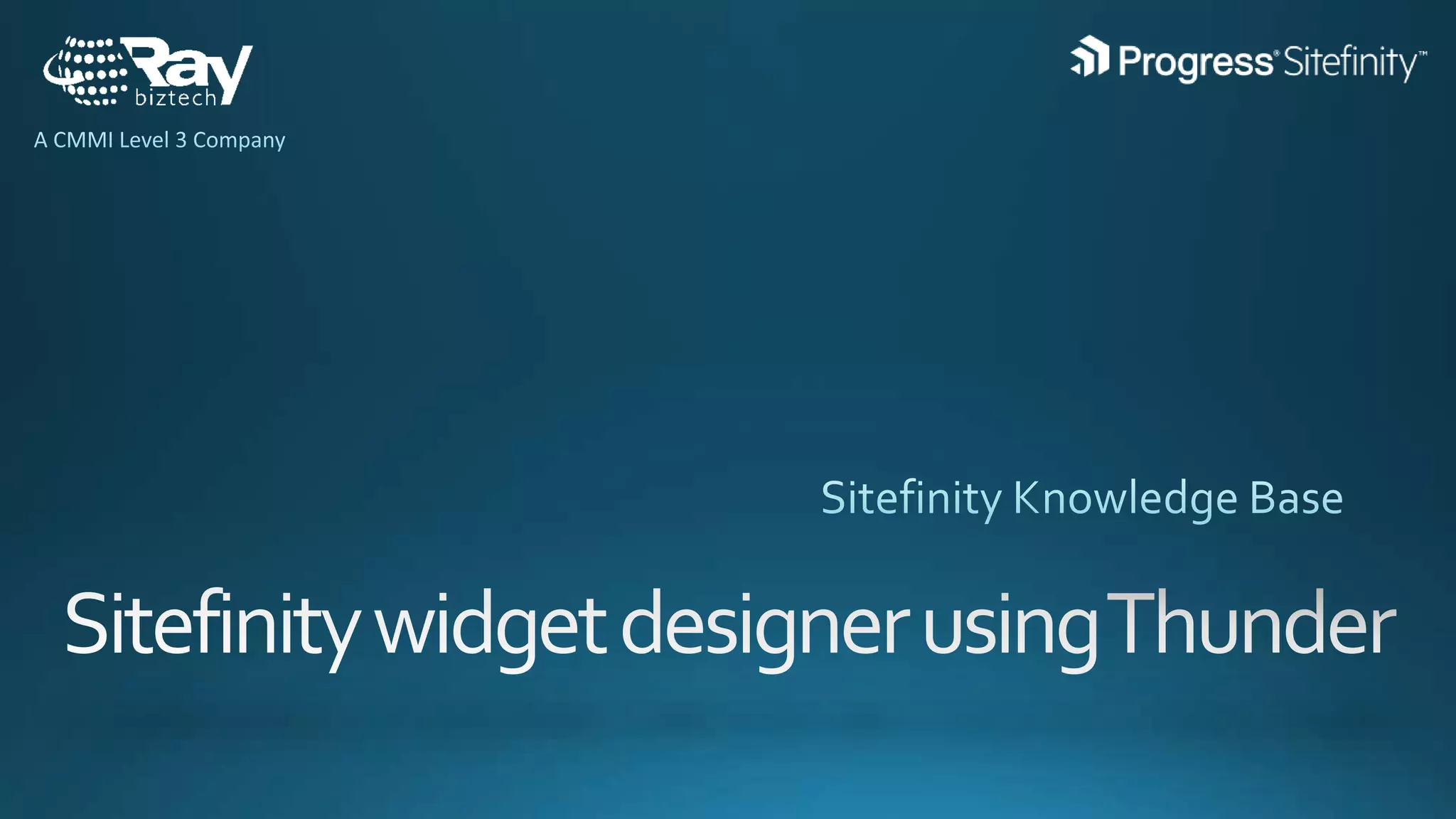 Sitefinity widget designer using thunder | PPT
