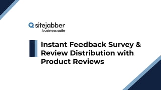 Sitejabber Instant Feedback ; Review Distribution with Product Reviews ...