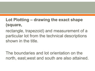 Site location, map reading and lot plotting, | PPTX