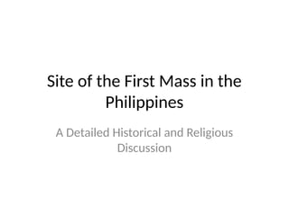 Site_of_the_First_Mass_Long_Definition_Designed.pptx