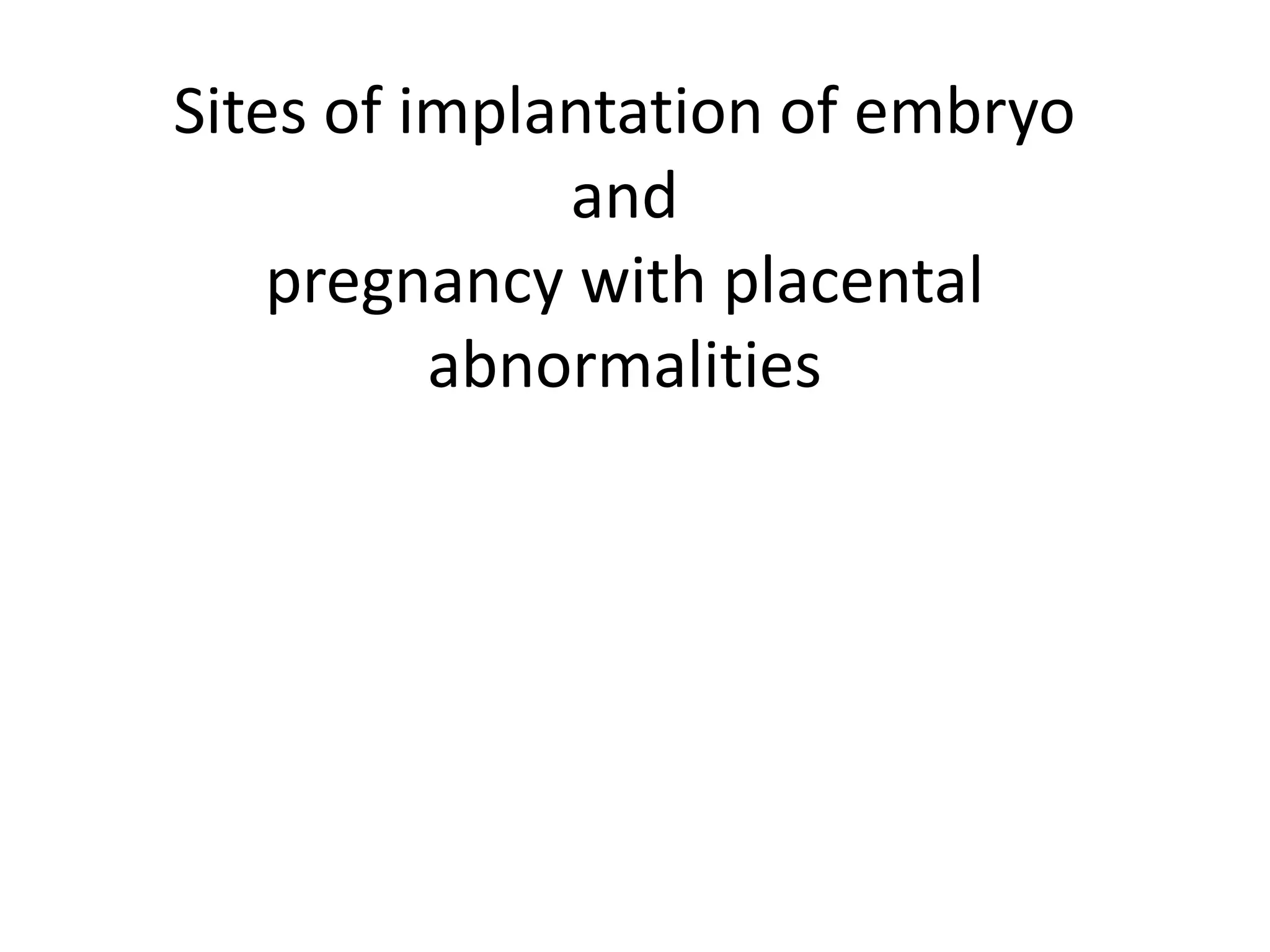 Sites of implantation of embryo | PPT
