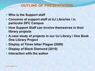 Sithole & mofokeng support staff in the library getting involved | PPSX