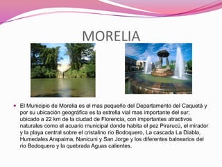 Sitios turísticos de morelia caquetá | PPTX
