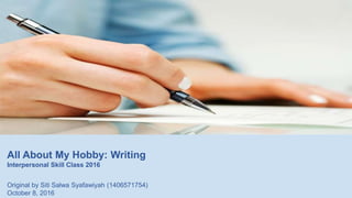 Hobby Description : Writing | PPTX
