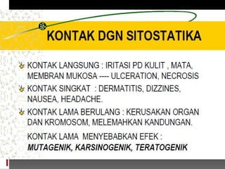 Obat-Obatan Sitostatika adalah obat yang digunakan untuk mengobati ...