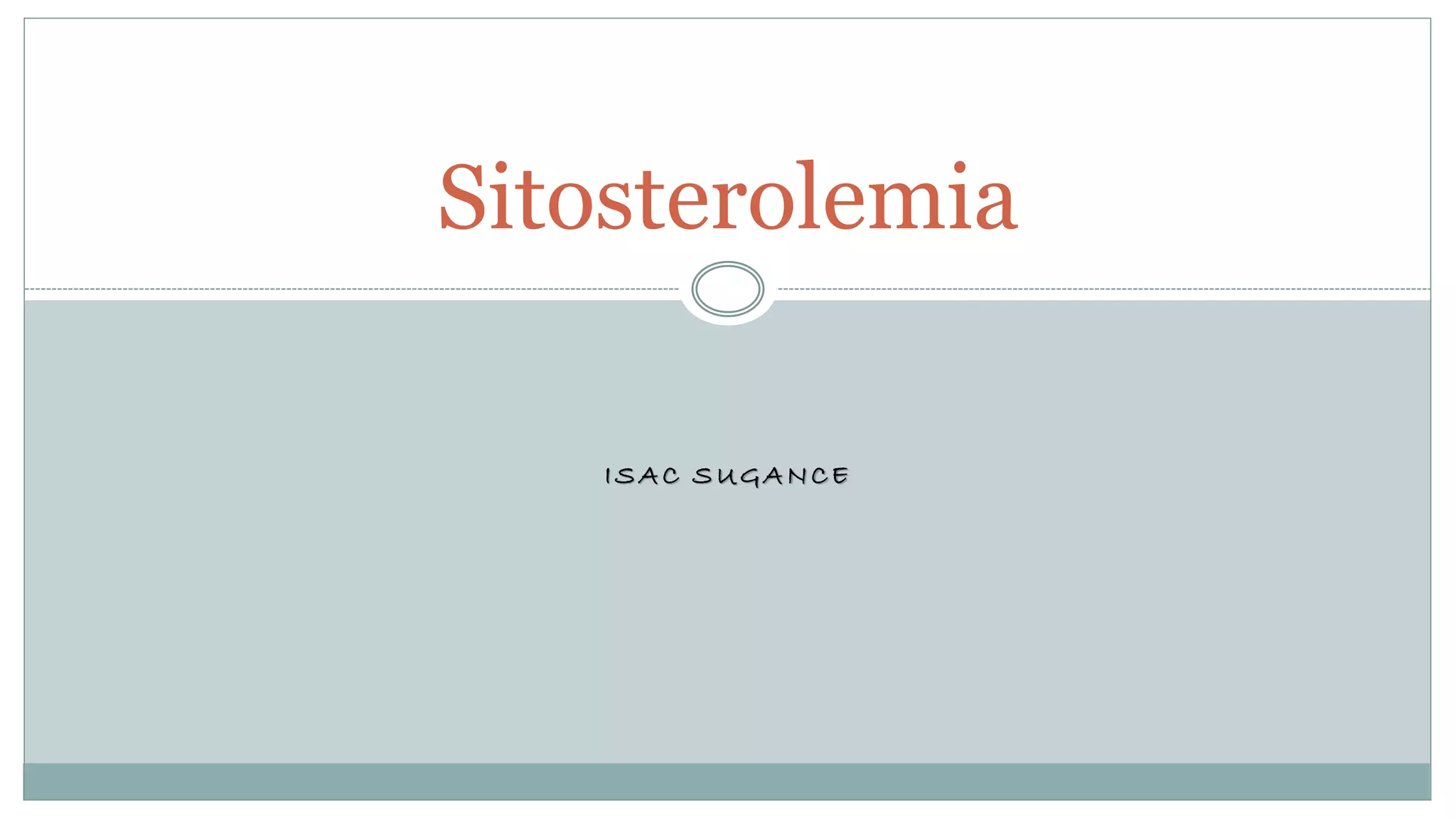 Sitosterolemia | PDF