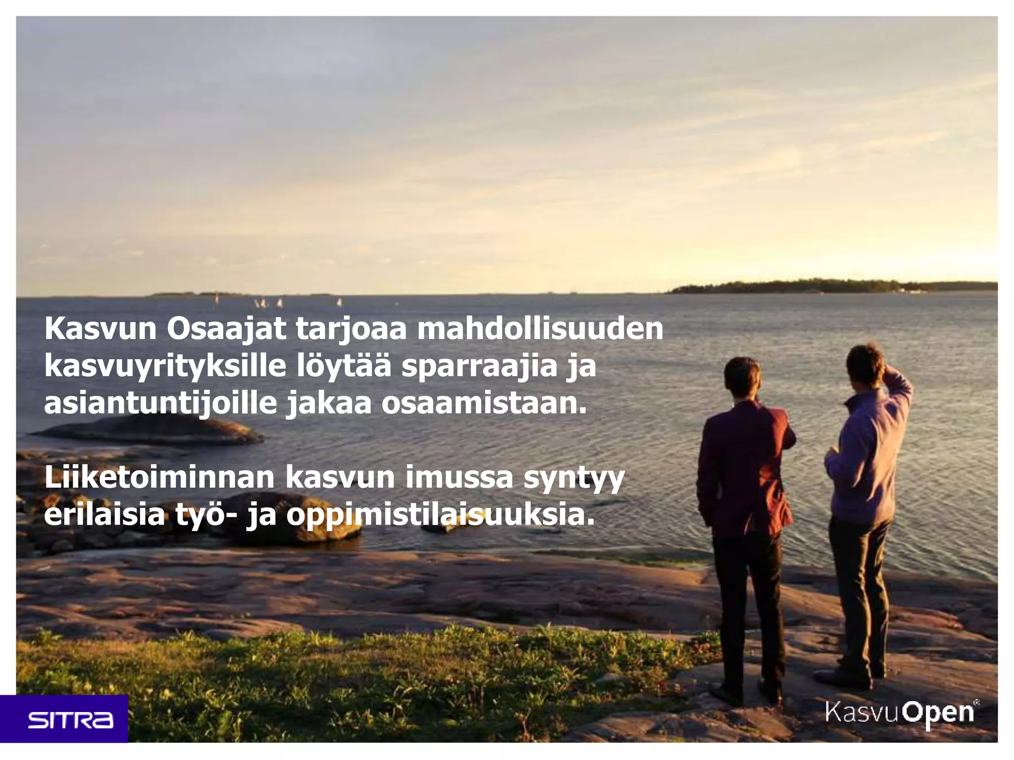 Kasvun Osaajat -ohjelman palkinto parhaille oppijajoukkueille | PPT