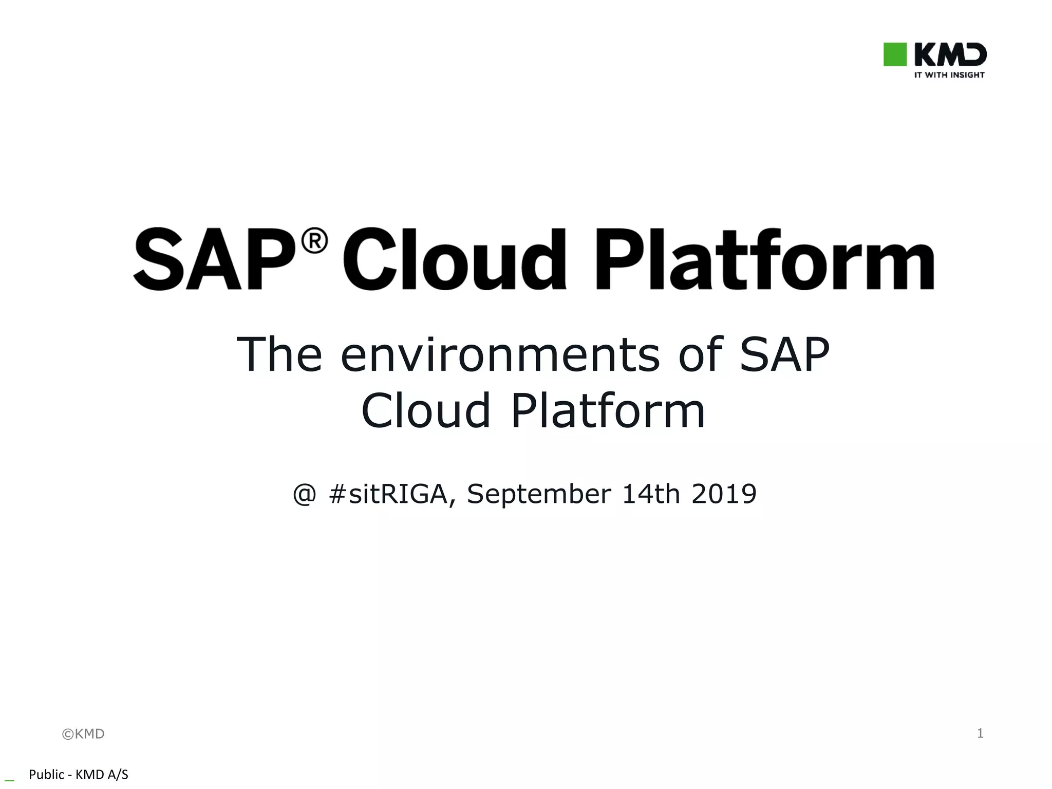 The environments of SAP Cloud Platform | PPT