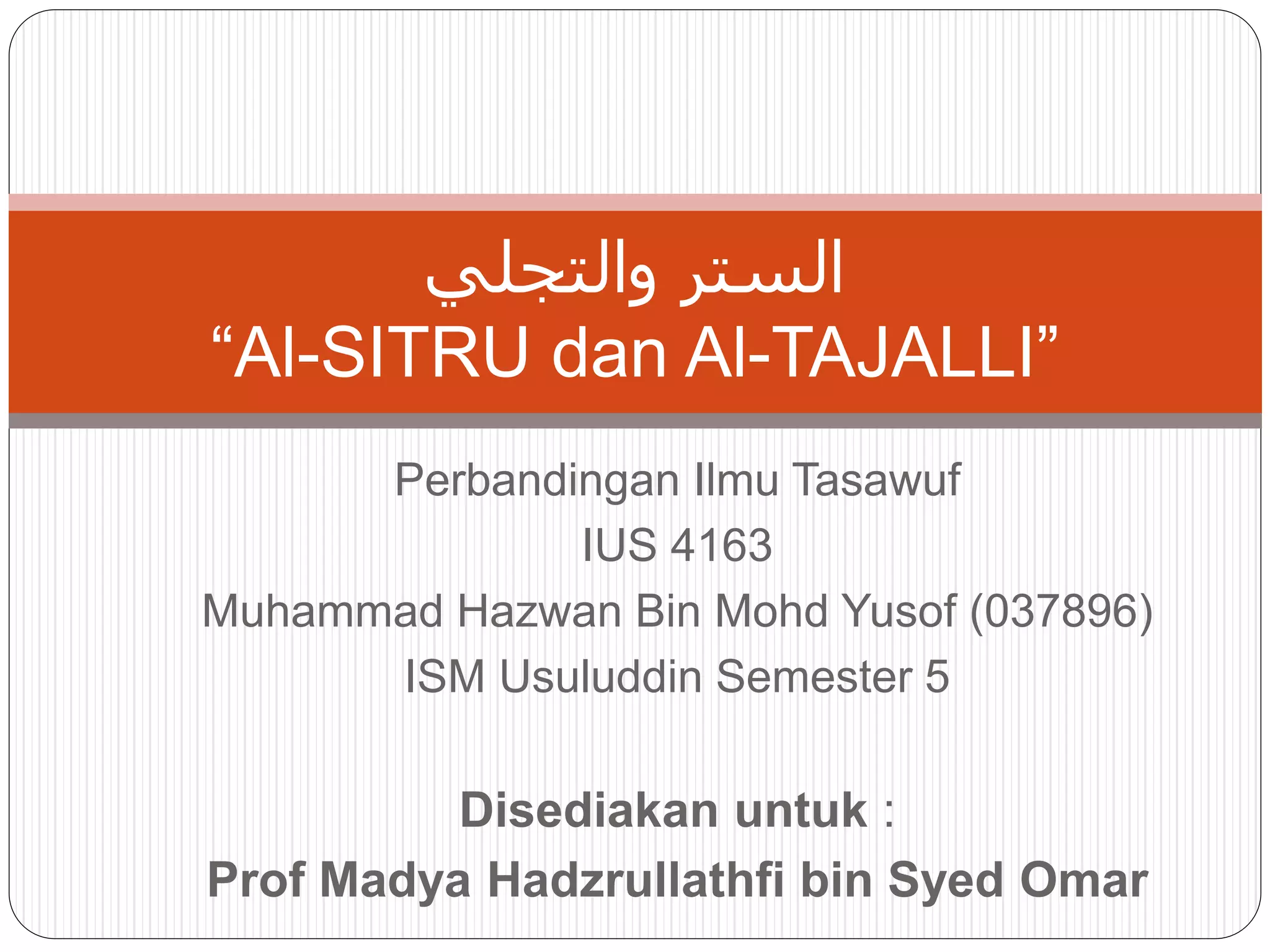 Al-Sitru dan Al-Tajalli | PPTX