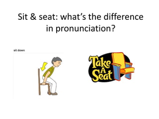 Sit & seat | PPTX